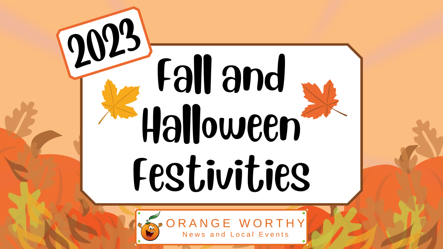 2023 Fall and Halloween Festivities – Orange County Local Scoop